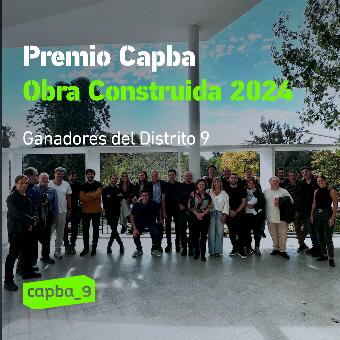Premio Capba Obra Construida 2024 - Ganadores del Distrito 9 - cauba_9